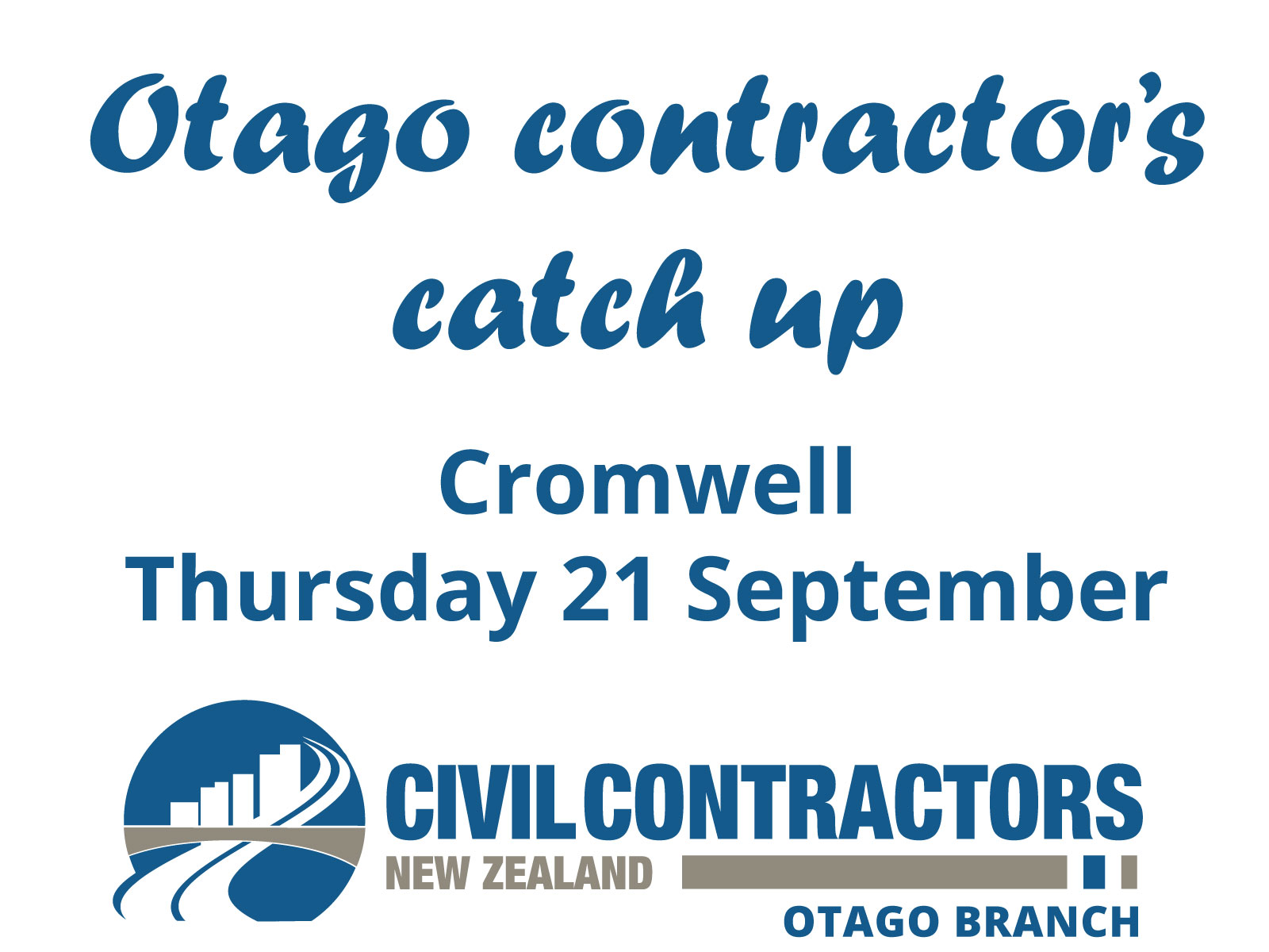 CCNZ Otago Contractor's Catch Up - Cromwell 21 September | Civil ...